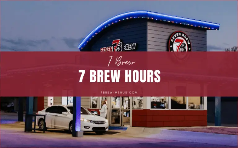 Hours - 7 Brew Menu
