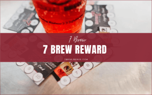 7 Brew Rewards 2025: Free Birthday Drink & Easy Perks