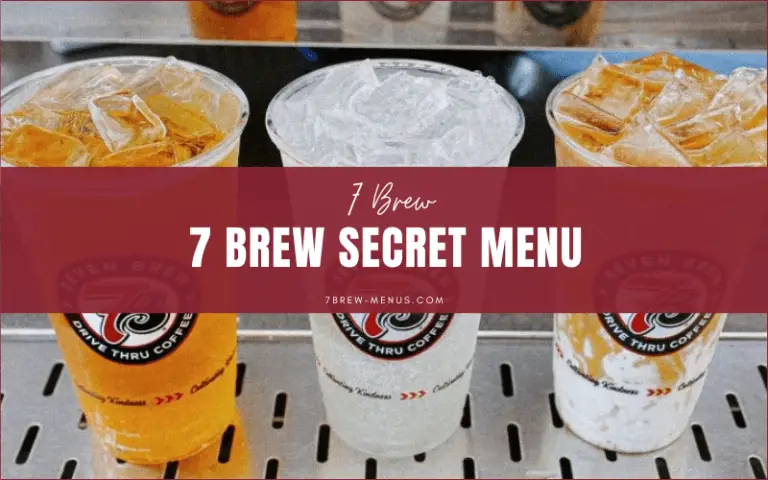 7 Brew Secret Menu 2024 - Ultimate Guide