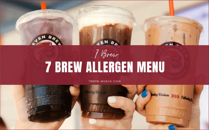 Menu and Drinks - 7 Brew Menu